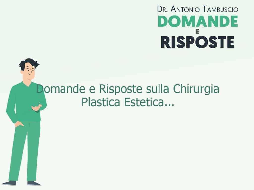 Risposte Alle Vostre Domande Sulla Chirurgia Plastica Chirurgo