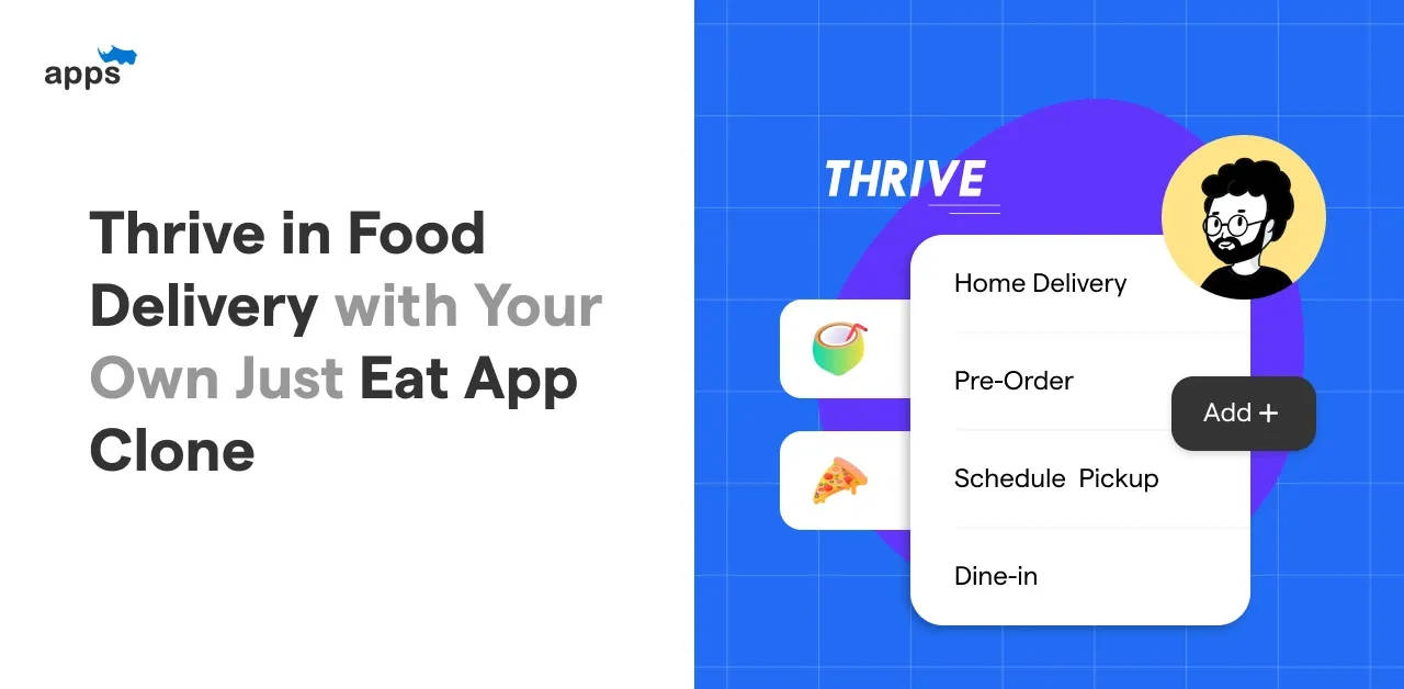 Thrive in Food Delivery with Your Own Just Eat App Clone