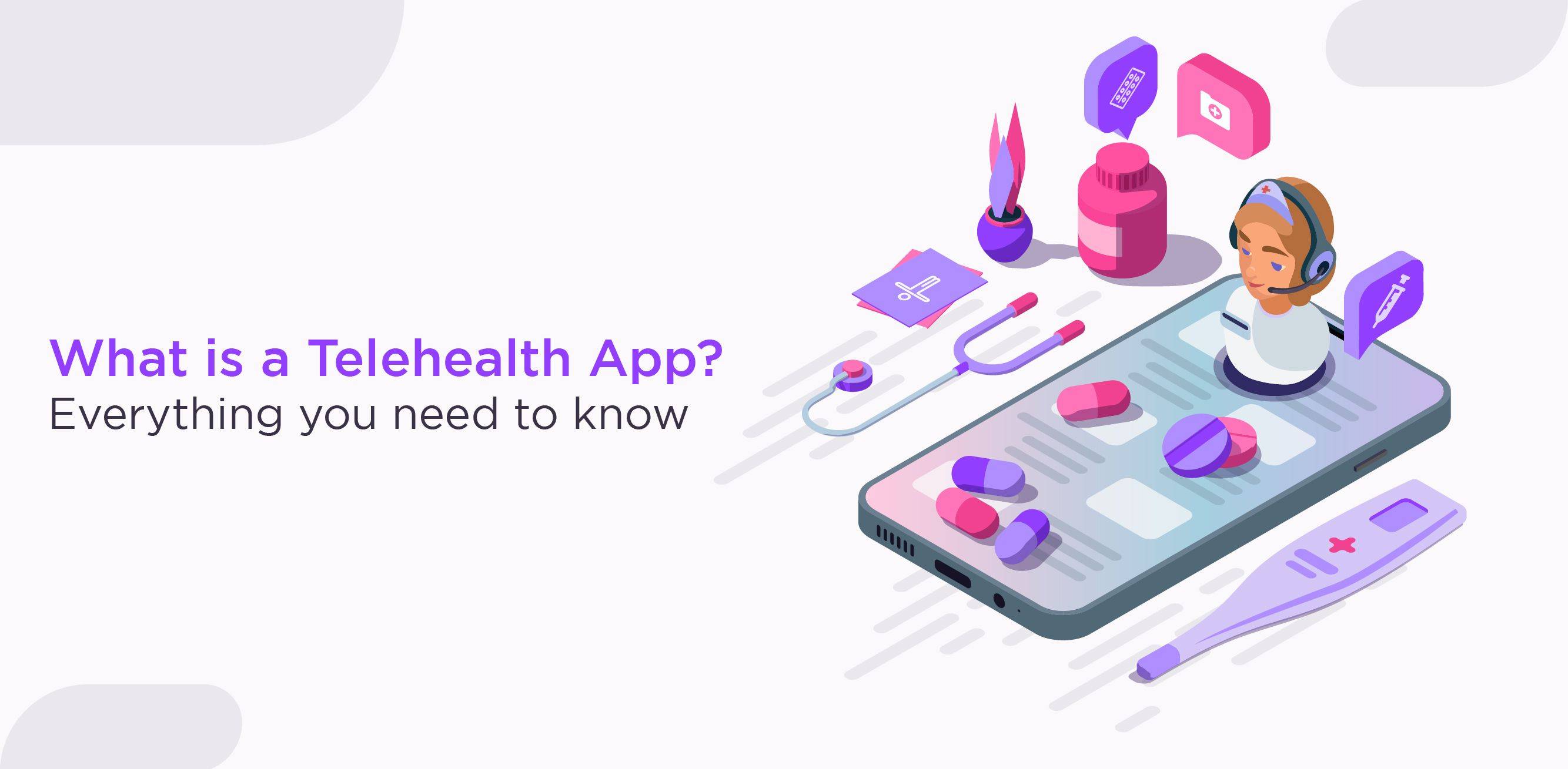 What is a telehealth app? Everything you need to know