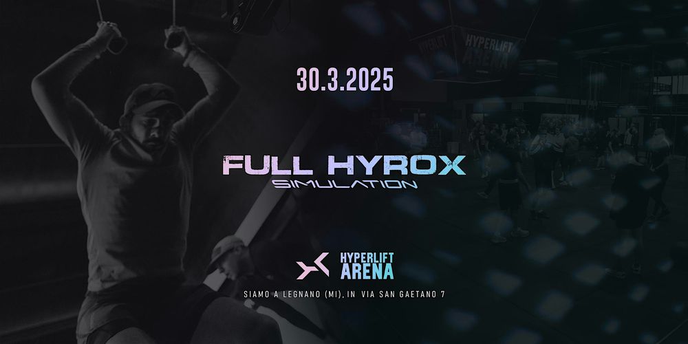 FULL HYROX SIMULATION - 30 MARZO 2025 - HYPERLIFT Arena | Apuama