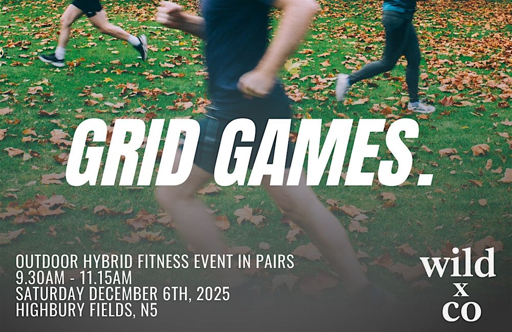 GRID GAMES from Wild x Co - outdoor fitness class in London | Apuama