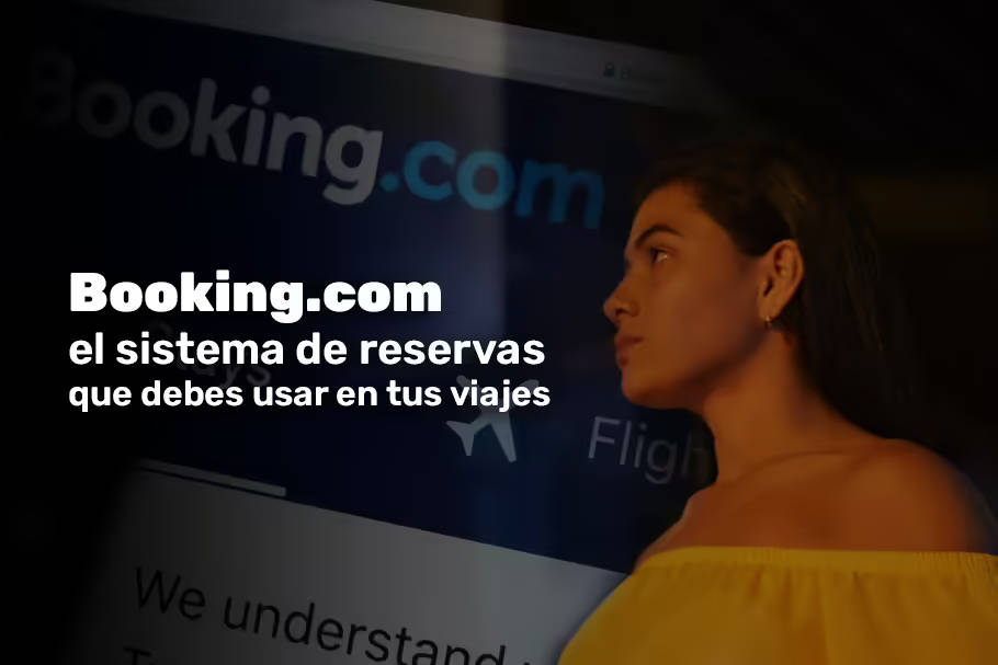 Booking el sistema de reservas que debes usar en tus viajes - Papá Viajero