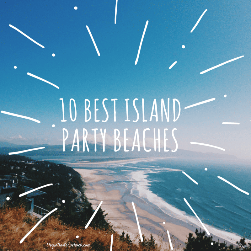 Conde Nast Traveler's 10 Best Island Party Beaches