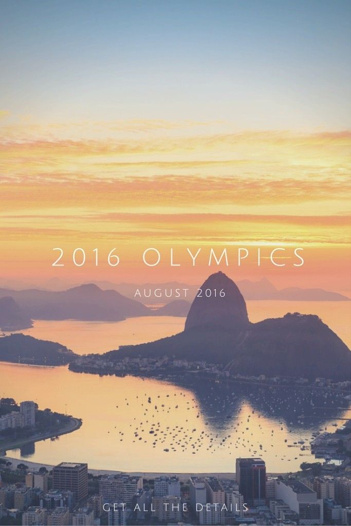 2016 Olympics August 2016 Get All The Details