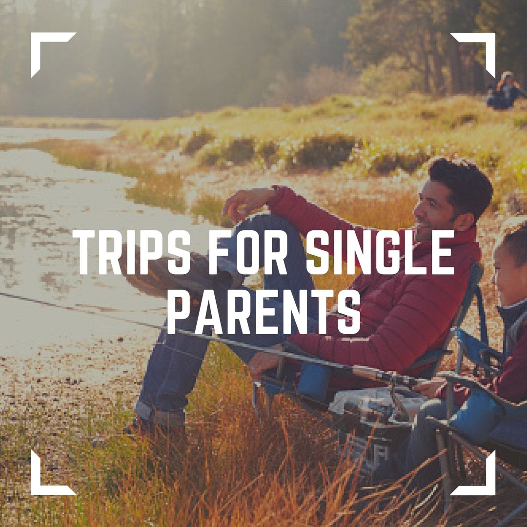 trips-for-single-parents