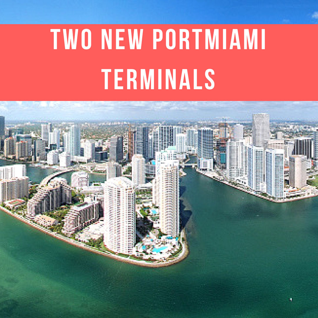 Two New PortMiami Terminals