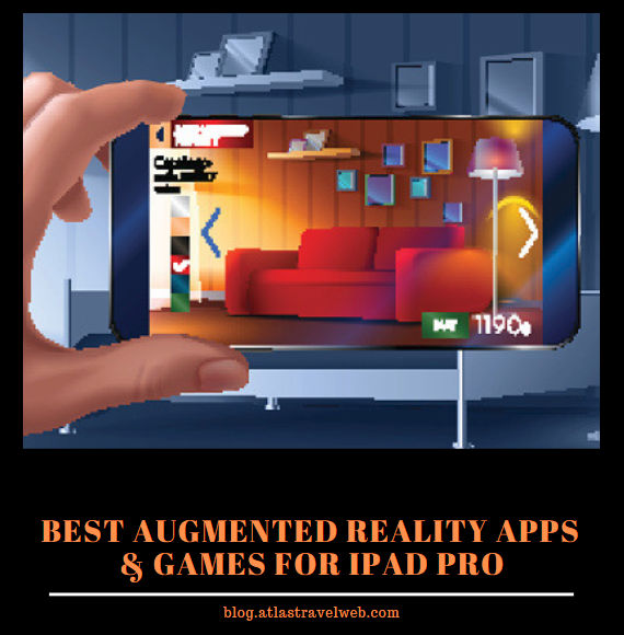 Best Augmented Reality Apps & Games for iPad Pro