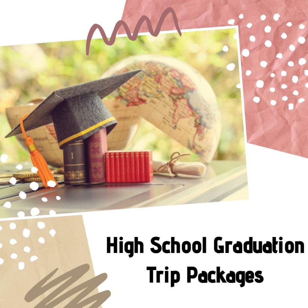 High School Graduation Trip Ideas high-school-graduation-trip-ideas
