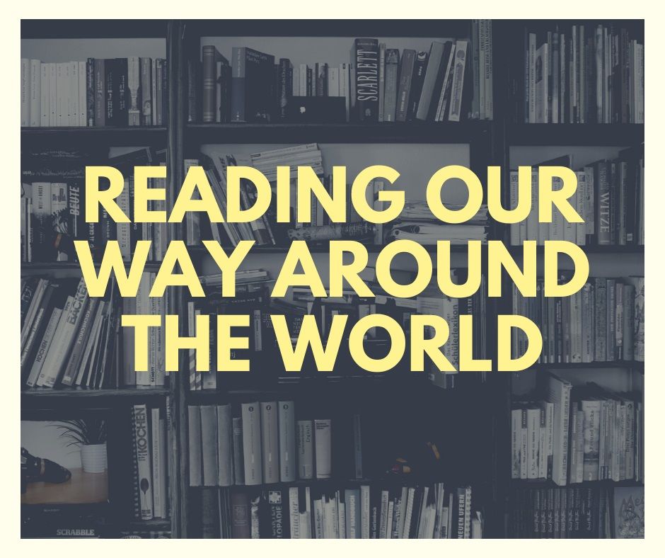 Reading Our Way Around The World | Travel by Reading