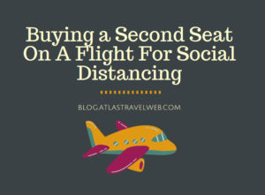 Buying a Second Seat On A Flight For Social Distancing