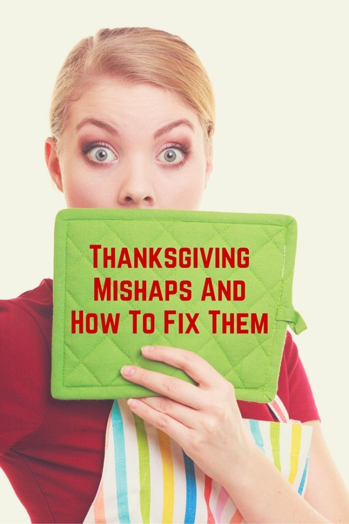 Thanksgiving Mishaps And How To Fix Them - TasteForCooking