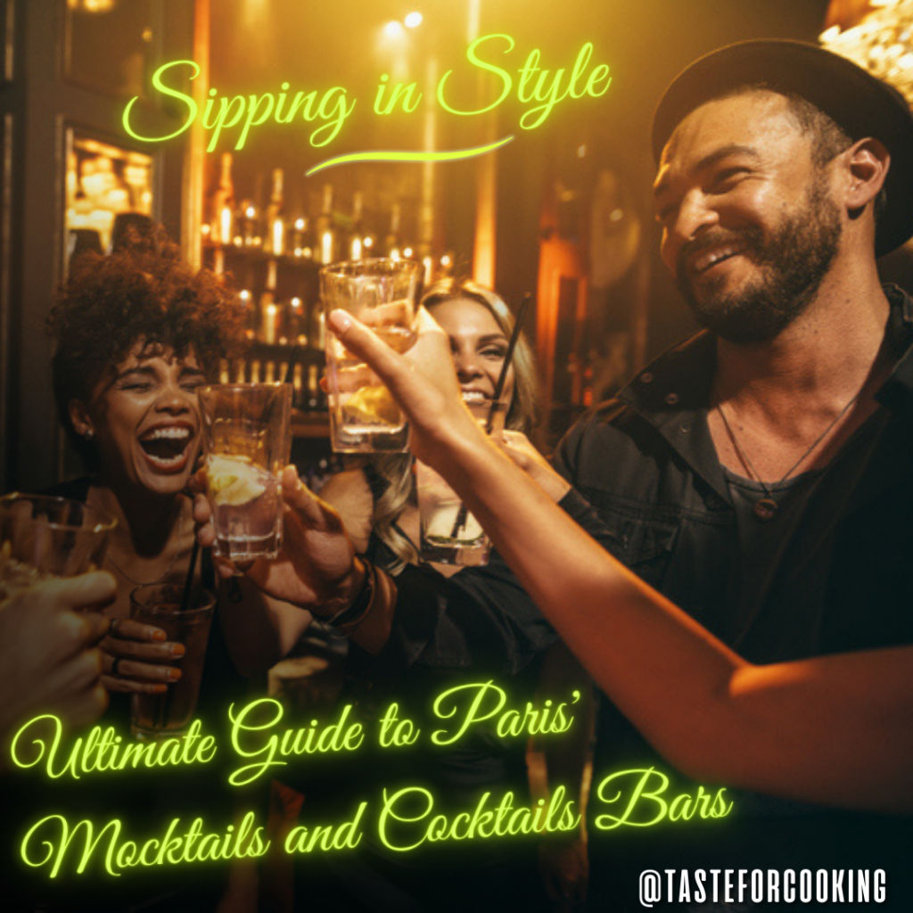 Sipping in Style: The Ultimate Guide to Paris' Mocktails and Cocktails ...