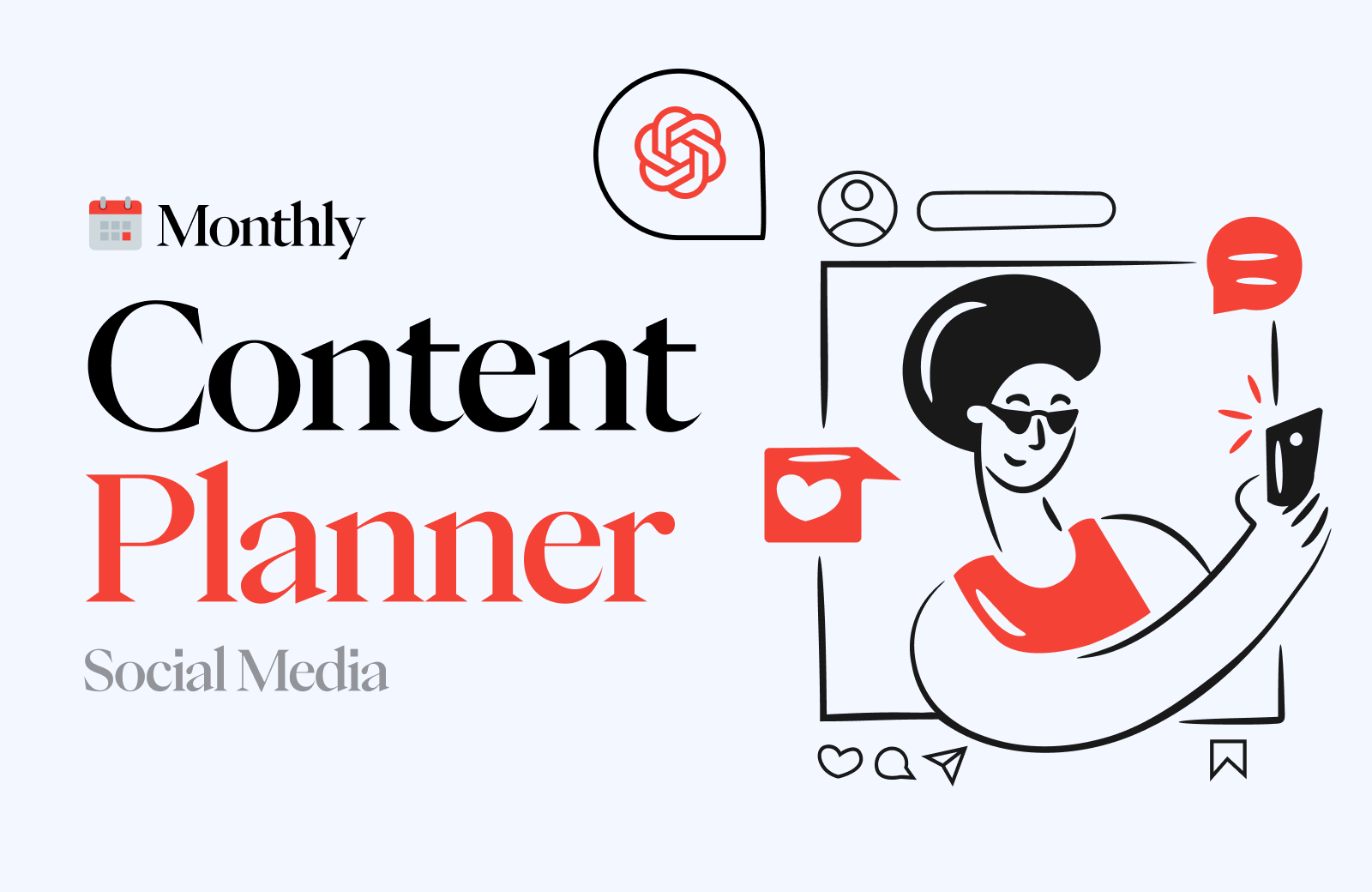 Create A Detailed Monthly Content Calendar For Social Media | Snack Prompt