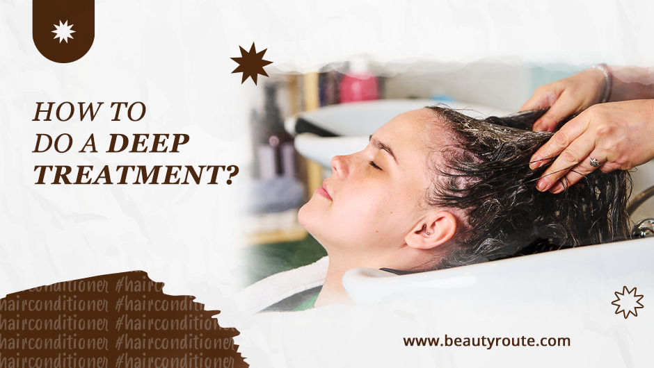 How to do a Deep Treatment? | Blog