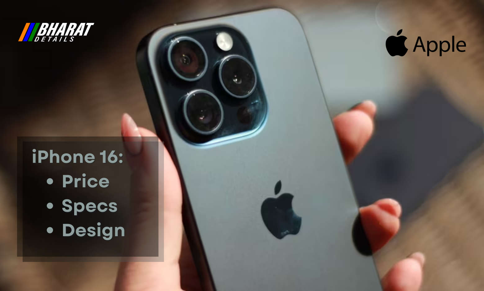 Apple IPhone 16 Price, Release Date & AI-Powered IOS 18 Launching In 2024