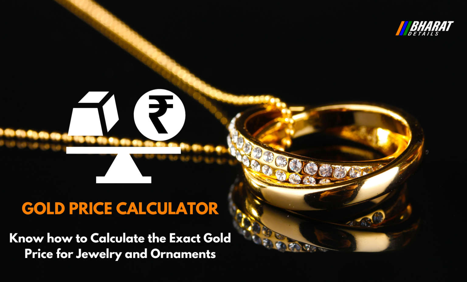 How To Calculate The Exact Gold Price For Jewelry And Ornaments