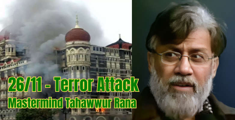 India To Bring Back Tahawwur Rana Today Over 26/11 Attacks