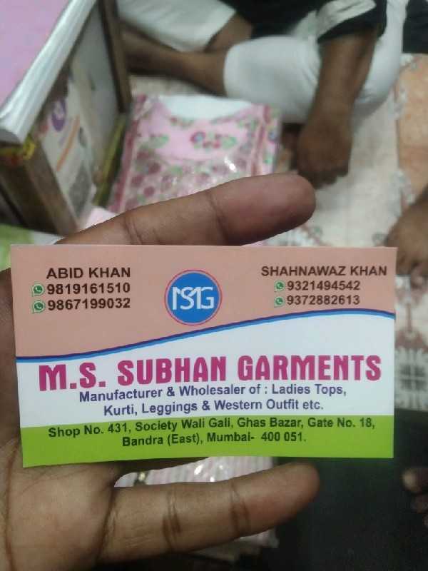 M.S. SUBHAN GARMENTS | Wholesale manufacturer in Ghas Bazar, Mumbai