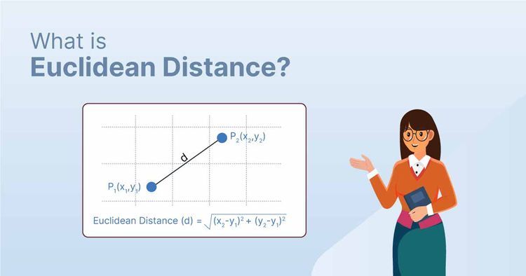Euclidean Distance: Advantages & Limitations | BotPenguin Euclidean Distance: Advantages & Limitations | BotPenguin