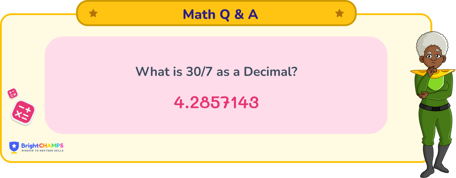 What is 30/7 as a Decimal [Solved]