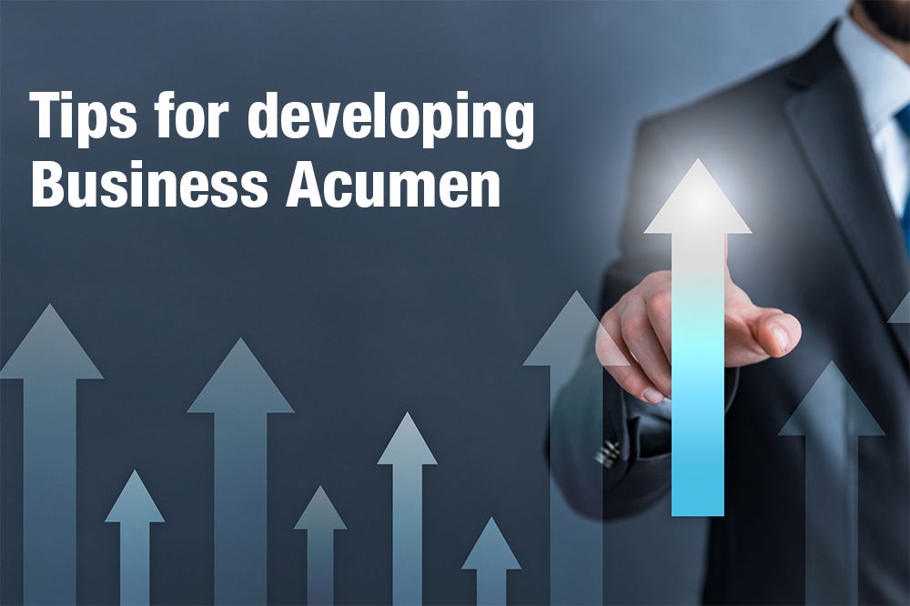 8 Ways To Develop Business Acumen Of Your Future Leaders 8 Ways To Develop Business Acumen Of Your Future Leaders