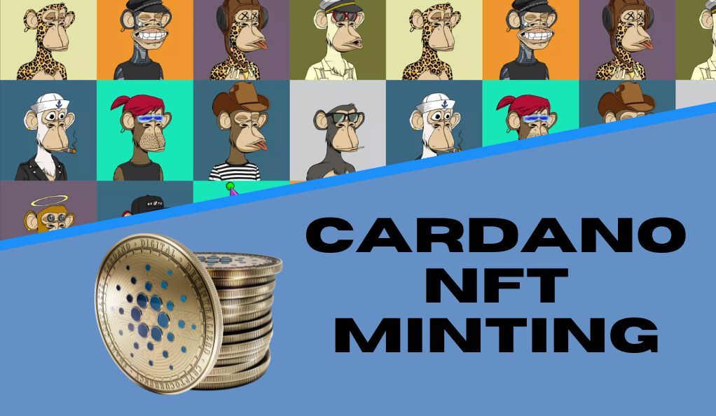 Mint Your NFT on Cardano: Master the Art of Digital Token Creation