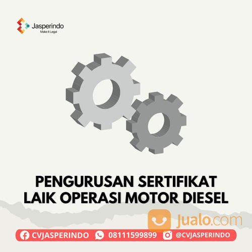 SERTIFIKAT LAIK OPERASI MOTOR DIESEL di Kota Tangerang Selatan, Banten ...