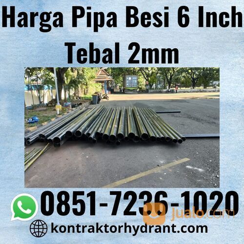 Harga Pipa Besi 6 Inch Tebal 2mm BERKUALITAS, WA 0851-7236-1020 di Kota ...