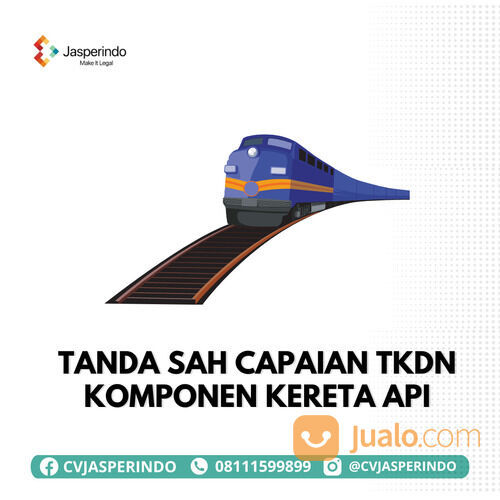 TANDA SAH CAPAIAN TKDN KOMPONEN KERETA API di Kota Tangerang Selatan ...