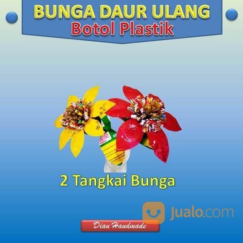 Bunga Plastik | Daur Ulang Botol di Kab. Bogor, Jawa Barat | Jualo.com