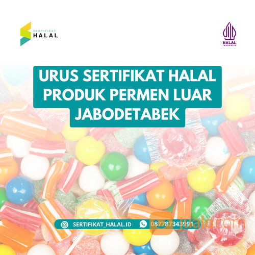 Urus Sertifikat Halal Produk Permen Luar Jabodetabek di Kota Tangerang ...