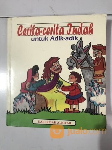 Buku Kristen: Cerita Cerita Indah Untuk Adik Adik (Dari Kisah Alkitab ...