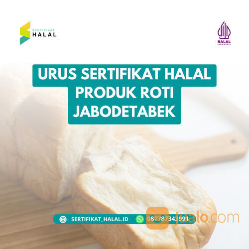 Urus Sertifikat Halal Produk Roti di Kota Tangerang Selatan, Banten ...