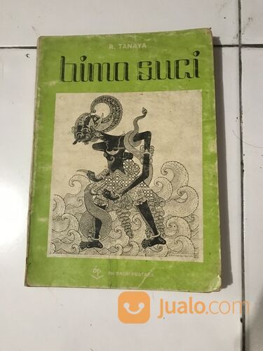 Buku wayang: "BIMA SUCI", karya R. Tanaya, Balai Pustaka, cet-1, 1979 ...