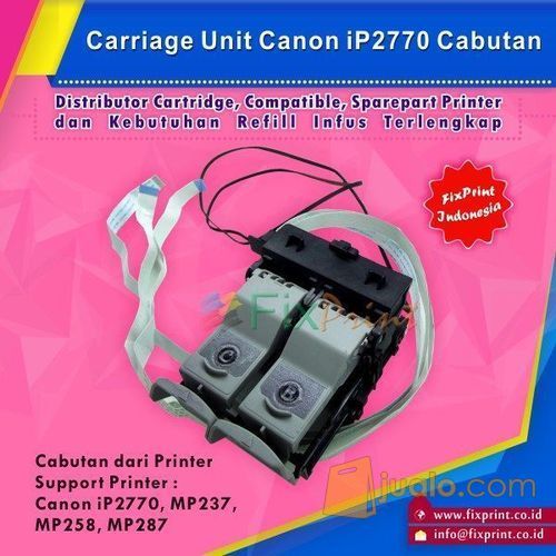 Carriage Unit / Main Carriage Canon IP2770 (BEKAS) di Kota Surabaya ...