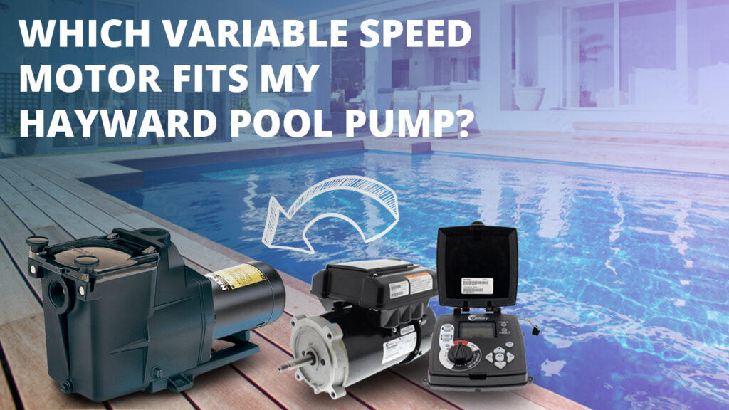 Hayward Pool Pump Variable Speed Compatibility Chart