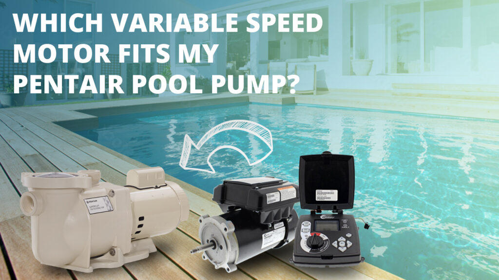 Pentair Pool Pump Variable Speed Compatibility Chart