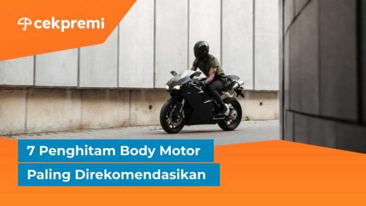 7 Penghitam Body Motor Paling Direkomendasikan