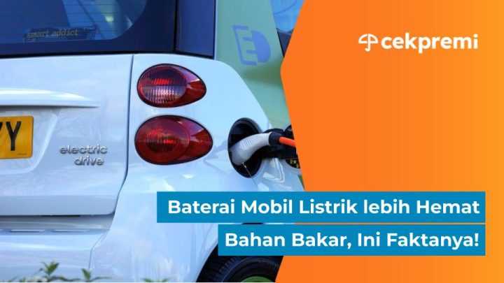 Baterai Mobil Listrik lebih Hemat Bahan Bakar, Ini Faktanya!