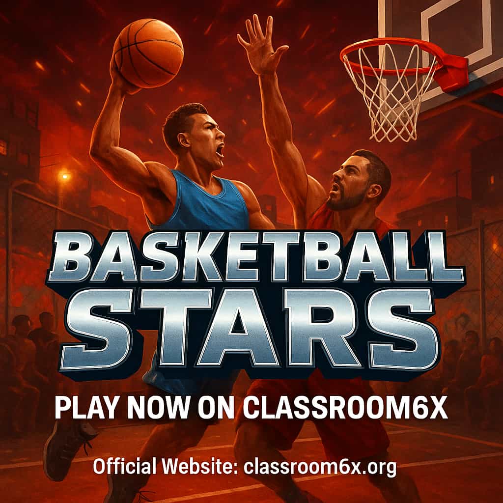Basketball Stars Play on Classroom 6x