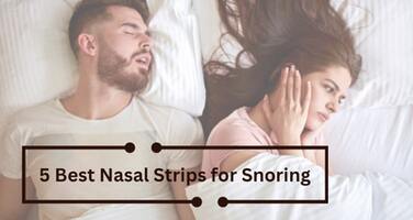 Nasal Strips: A Complete Guide to Improved Breathing and Better Sleep ...