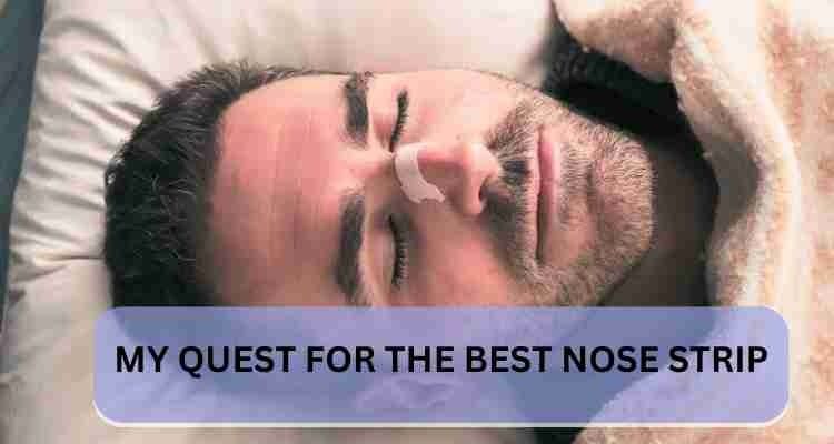 My Quest for the Best Nasal Strip: 10 Years of Testing, One Clear Winner