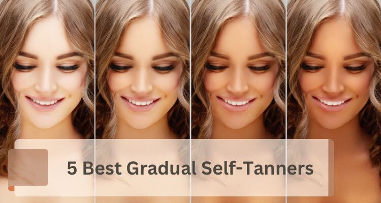 5 Best Gradual Self Tanner - 2024 (With Prices)