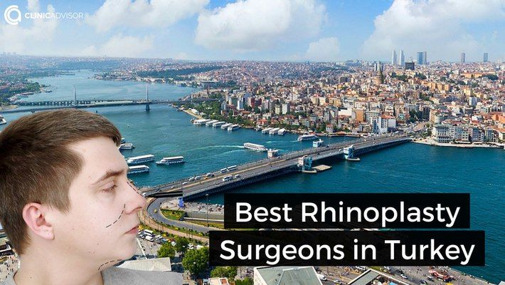 7 Best Rhinoplasty Surgeons in Turkey - 2024 ( with Prices )