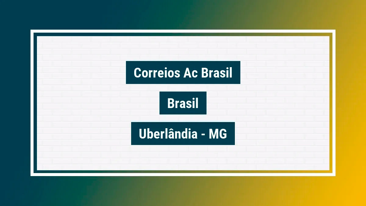 Correios brasil uberlândia mg agencia correio ac brasil