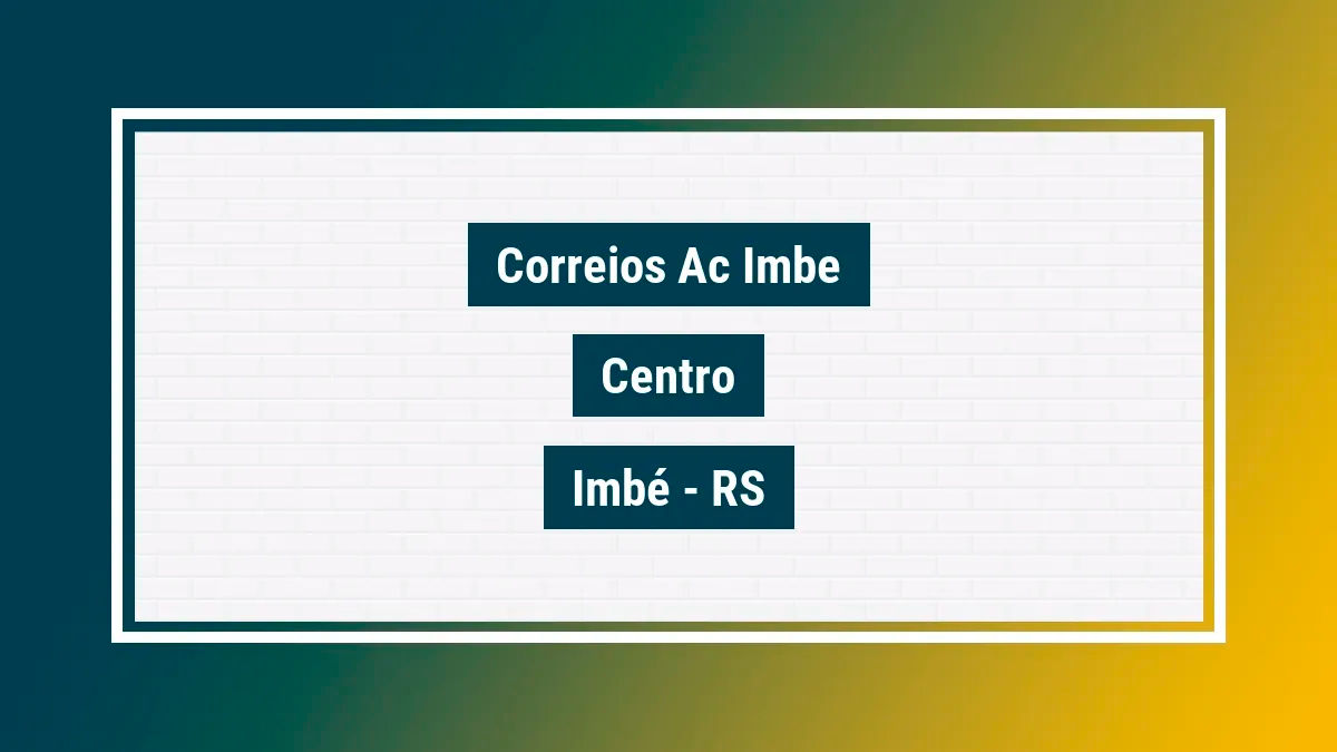 Correios centro imbé rs agencia horário correio ac imbe