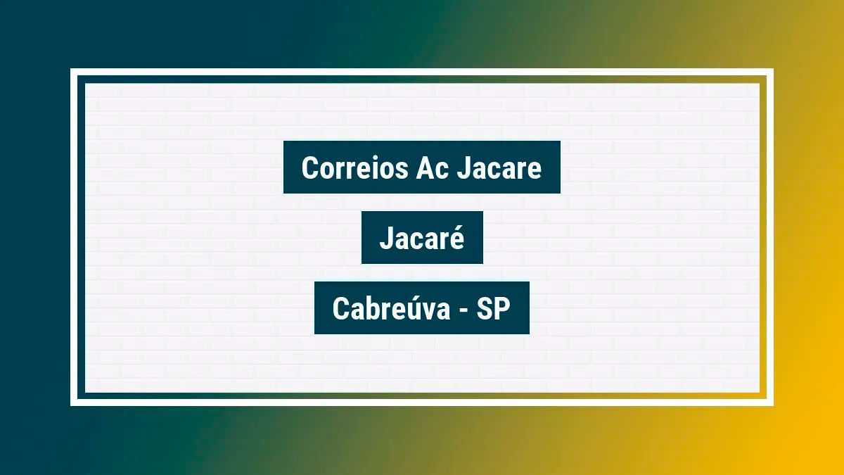 Correios jacaré cabreúva sp agencia correio ac jacare