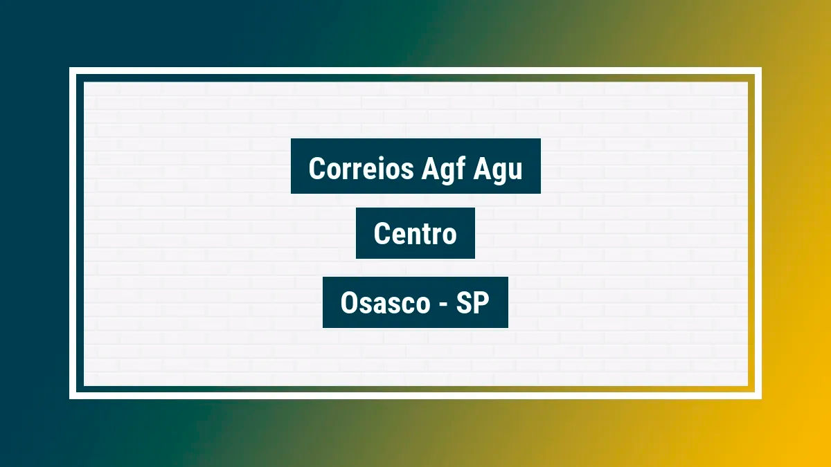 Correios centro osasco sp agencia horário correio agf agu