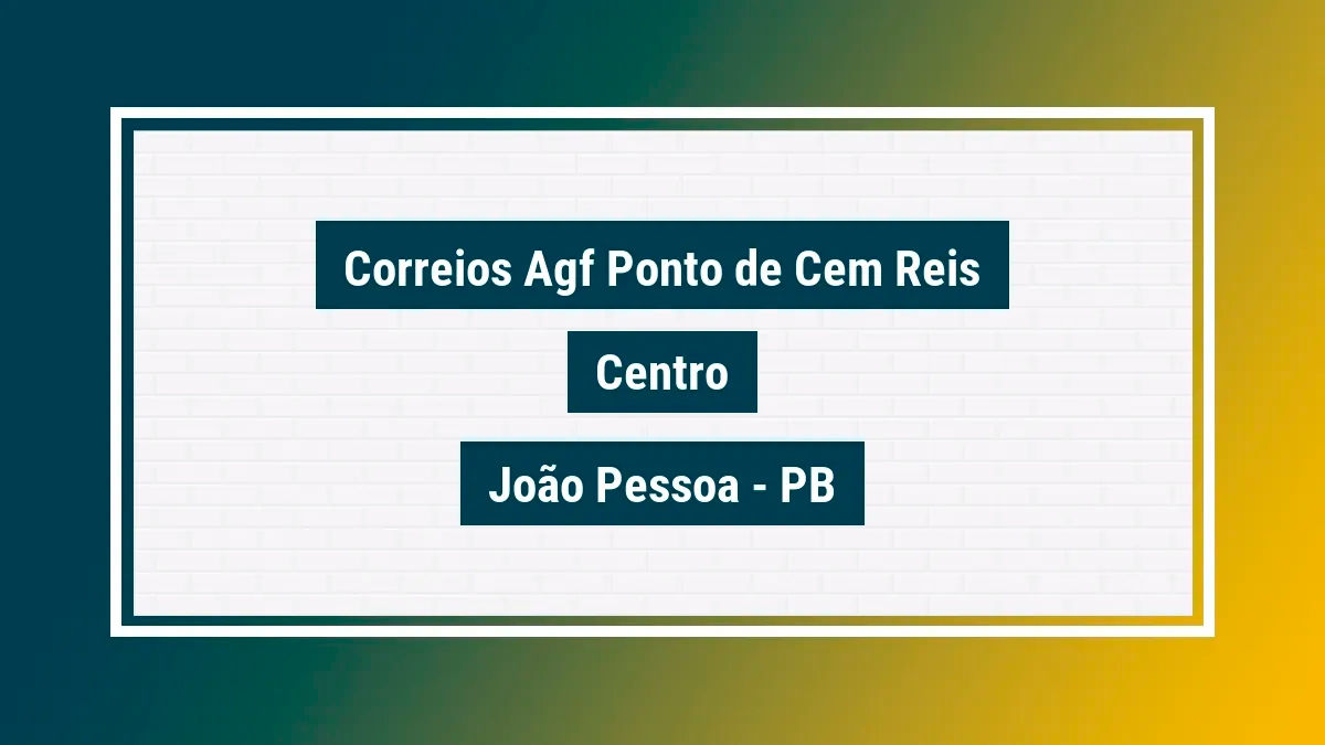 Correios centro joão pessoa pb agencia agf ponto de cem reis