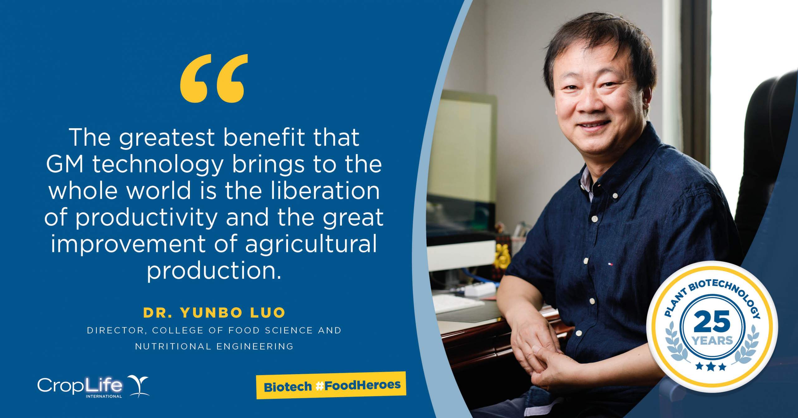 Biotech #FoodHeroes: Dr. Yunbo Luo - CropLife International